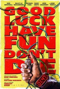 Trailer: GOOD LUCK, HAVE FUN, DON'T DIE - Last Movie Outpost